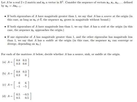 solved let a be a real 2 x 2 matrix and x a vector in rº