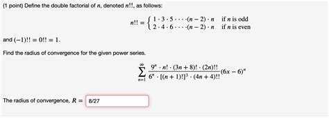 solved 1 point define the double factorial of n denoted