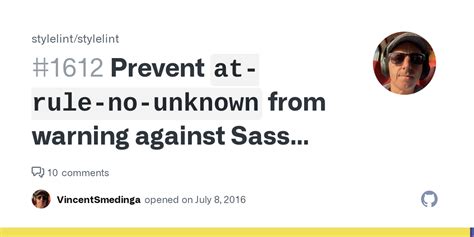 Prevent `at Rule No Unknown` From Warning Against Sass Directives · Issue 1612 · Stylelint