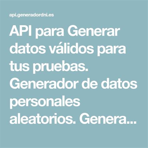 api para generar datos válidos para tus pruebas generador de datos