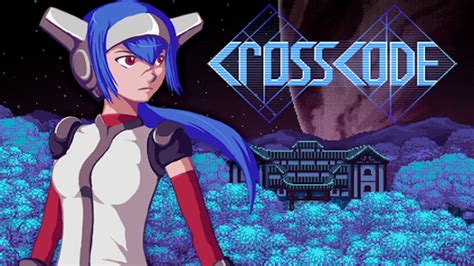 Indie Highlights Crosscode Un Action Rpg Très Rétro Sortira