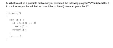 Solved What Would Be A Possible Problem If You Executed Chegg Com