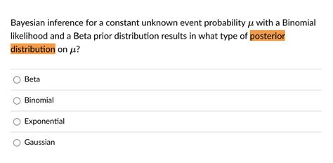Solved Bayesian Inference For A Constant Unknown Event