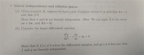 Solved Linear Independence And Solution Spaces A Given Chegg