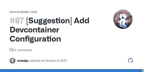 Suggestion Add Devcontainer Configuration · Issue 87 · Elsoulskeet