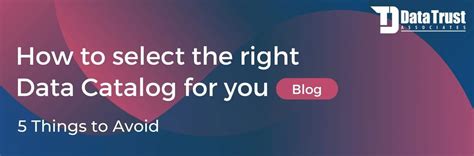 how to select the right data catalog for you