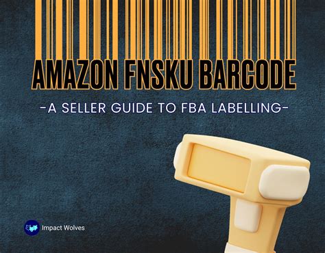 Amazon Fnsku Barcode A Sellers Guide To Fba Labeling