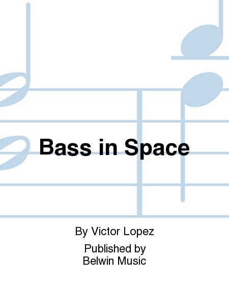Bass In Space By Victor Lopez String Orchestra Sheet Music Sheet