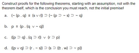Solved Construct Proofs For The Following Theorems Starting Chegg