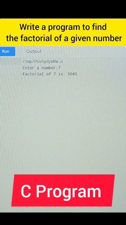 write a c program to find the factorial of a given number factorial