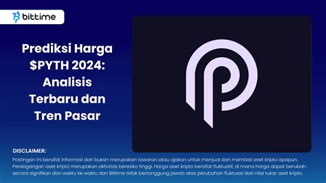 Prediksi Harga Pyth 2024 Analisis Terbaru Dan Tren Pasar Bittime