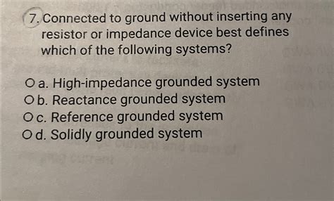 Solved Connected To Ground Without Inserting Any Resistor Or Chegg Com
