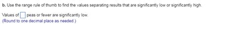 Solved B Use The Range Rule Of Thumb To Find The Values