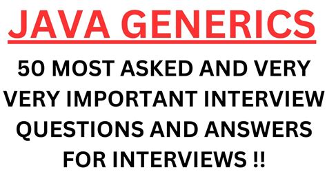 Java Generics Qanda Most Asked Interview Qanda Of Java Generics In Java