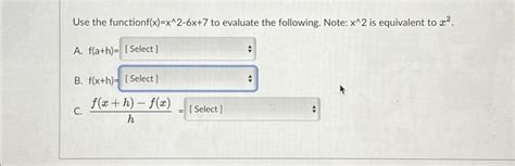 solved use the functionf x x 2 6x 7 to evaluate the
