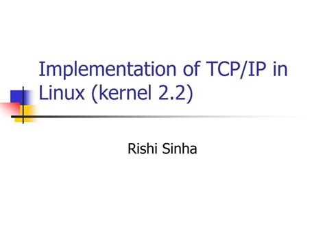 ppt implementation of tcp ip in linux kernel 2 2 powerpoint