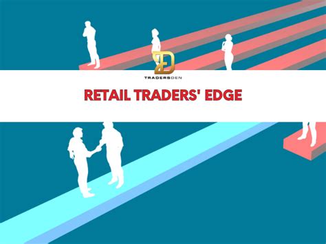 Retail Traders Edge Traders Den Ph Blog