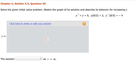 solved solve the given initial value problem sketch the