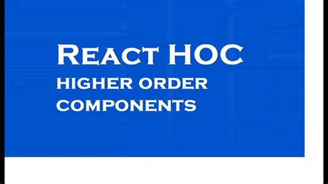 part 52 react tutorial higher order components hoc youtube