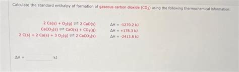 Solved Calculate The Standard Enthalpy Of Formation Of Chegg