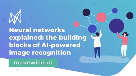 Neural Networks Ai Powered Image Recognition Makewise