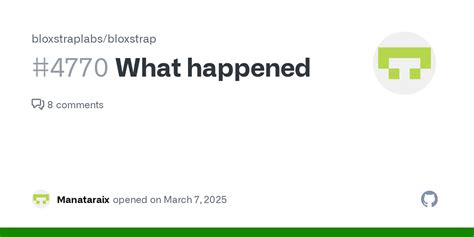 What Happened · Issue 4770 · Bloxstraplabsbloxstrap · Github