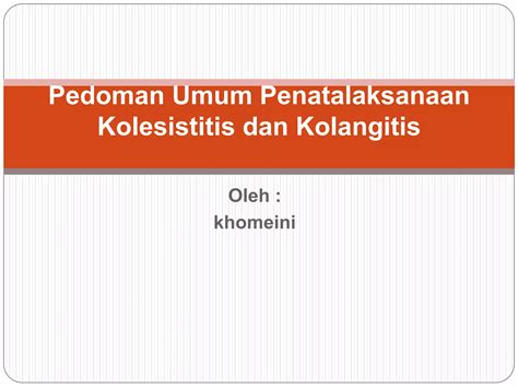 Tokyo Guidline 13 Kolesistitis And Kolangitis Pptx