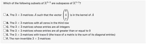which of the following subsets of r3×3 ﻿are subspaces