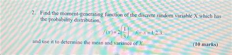 Solved Find The Moment Generating Function Of The Chegg