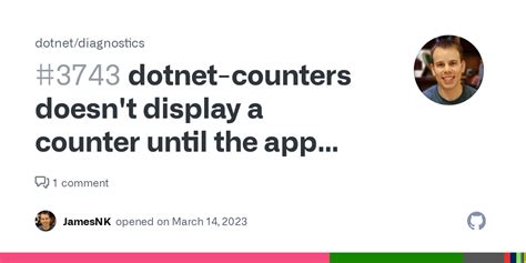 Dotnet Counters Doesnt Display A Counter Until The App Records A Measurement · Issue 3743