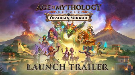 Age Of Mythology Retold Obsidian Mirror Launch Trailer Youtube