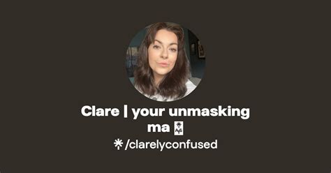 Clare Your Unmasking Ma Instagram Tiktok Linktree