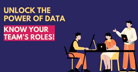 Understanding Data Team Roles And Responsibilities A Comprehensive Guide