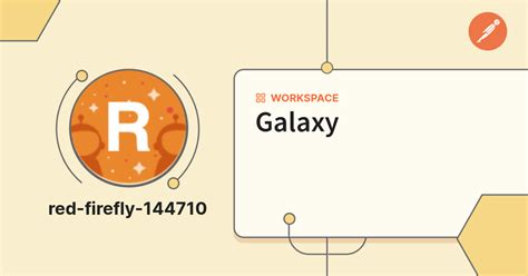 Galaxy Postman Api Network