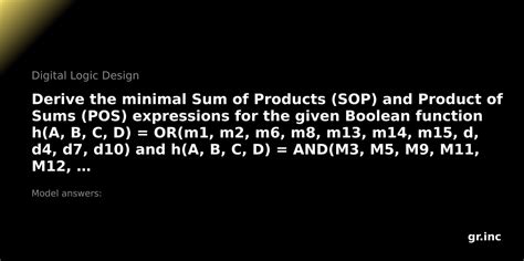 derive the minimal sum of products sop and prod… general reasoning
