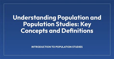 Understanding Population And Population Studies Key Concepts And Definitions Sociohealth Understanding Population And Population Studies Key Concepts And Definitions Sociohealth
