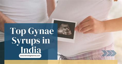 Top Gynae Syrups In India