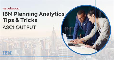 Ibm Planning Analytics Tips And Tricks Asciioutput