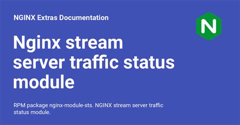 Nginx Stream Server Traffic Status Module Nginx Extras Documentation