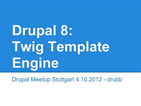drupal 8 twig template engine ppt