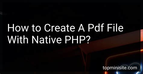 How To Create A Pdf File With Native PHP In