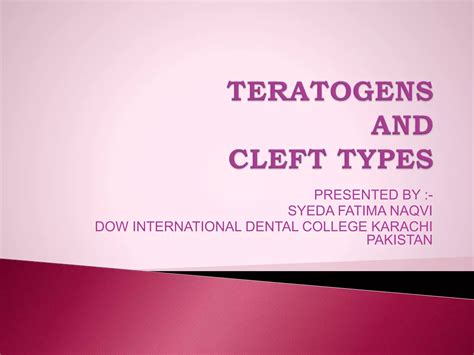Teratogens And Cleft Types Pptx
