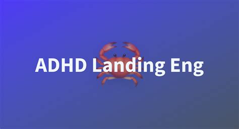 Adhd Landing Eng A Hugging Face Space By Chatwil