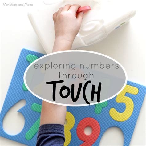 Exploring Numbers Through The Sense Of Touch Munchkins And Moms