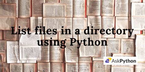 How To List Files In A Directory Using Python AskPython