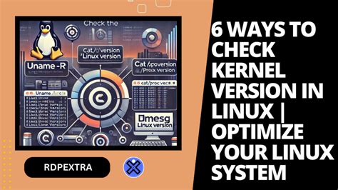 Kernel Version Linux The Linux Kernel Is The Core Of Your Working