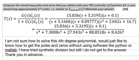 solved compute the closed loop poles and zeros that you