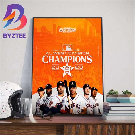 Houston Astros Are 2023 Al West Division Champions Wall Decor Poster