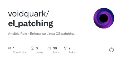 Github Voidquarkelpatching Ansible Role Enterprise Linux Os Patching