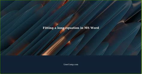 How To Fit A Long Equation Inside The Ms Word Content Window